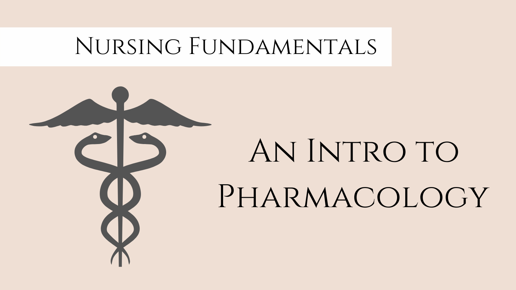 Pharmacology, an Intro - A Nurse Named Courtney
