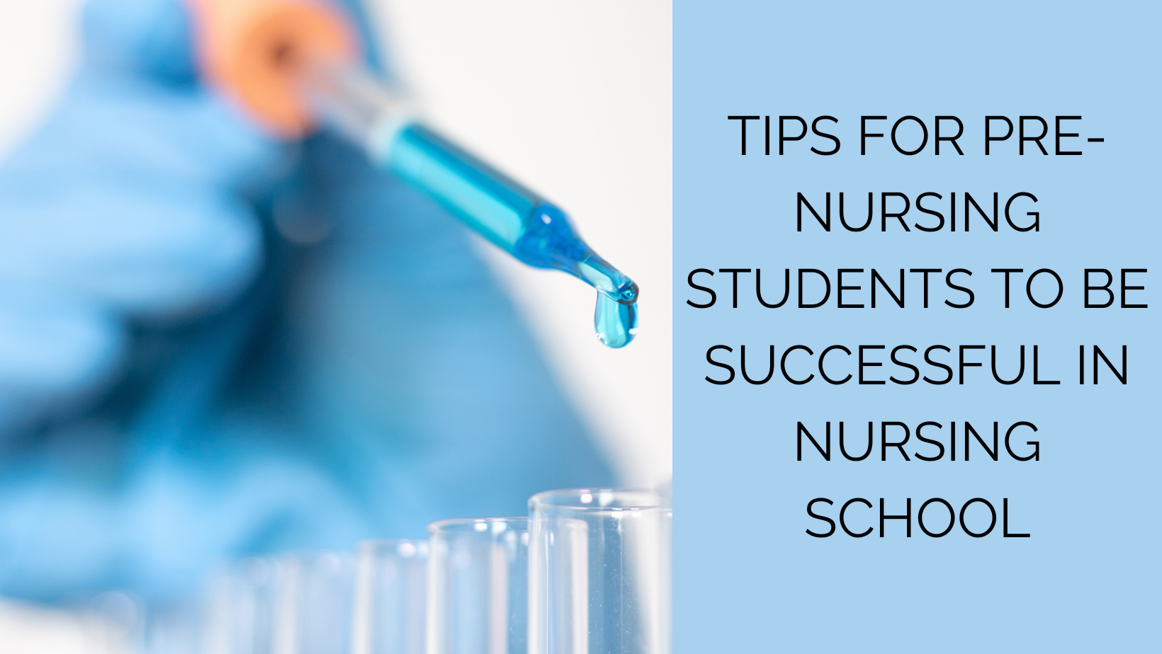 Tips for Pre-Nursing Students to be Successful in Nursing School - A ...